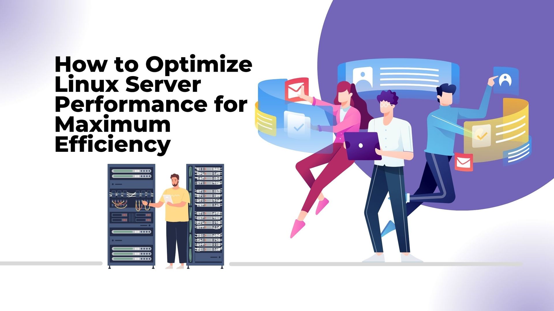 How to Optimize Linux Server Performance for Maximum Efficiency | Bastaki Software Solutions